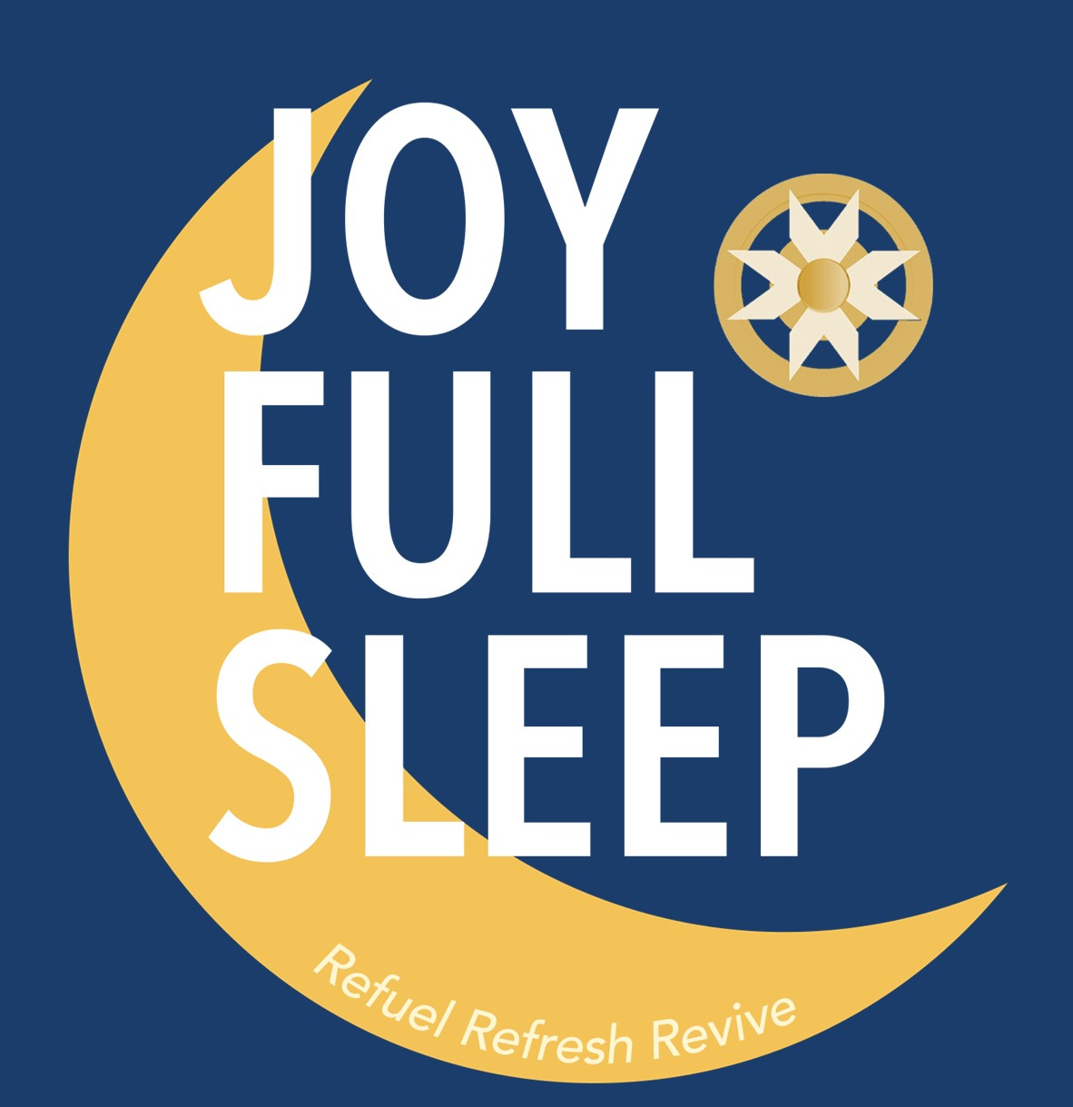 Joy Full Sleep - Use your Biology and Chemistry for Nightly Renewal and ...